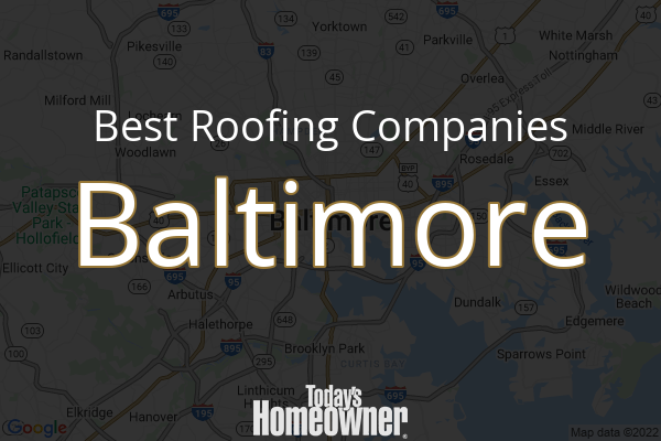 10 Best Roofers in Baltimore, MD - Today's Homeowner