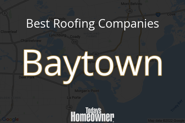 10 Best Roofers in Baytown, TX - Today's Homeowner