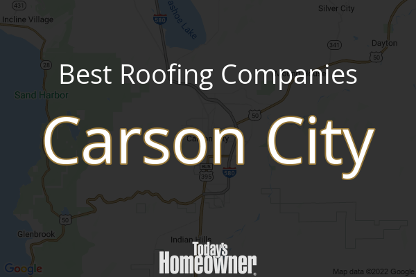10 Best Roofers in Carson City, NV - Today's Homeowner
