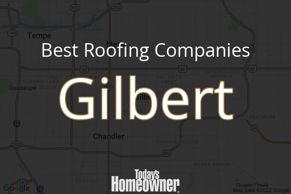 10 Best Roofers in Gilbert, AZ - Today's Homeowner