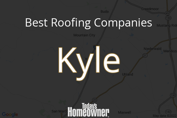 10 Best Roofers in Kyle, TX - Today's Homeowner