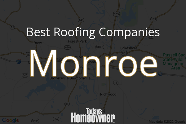 8 Best Roofers in Monroe, LA - Today's Homeowner