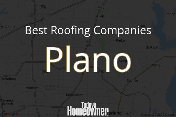 10 Best Roofers in Plano, TX - Today's Homeowner