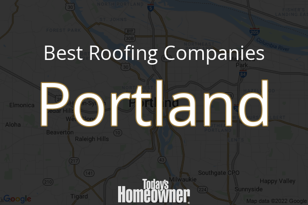 10 Best Roofers in Portland, OR - Today's Homeowner