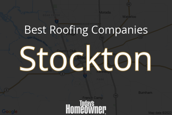10 Best Roofers in Stockton, CA - Today's Homeowner