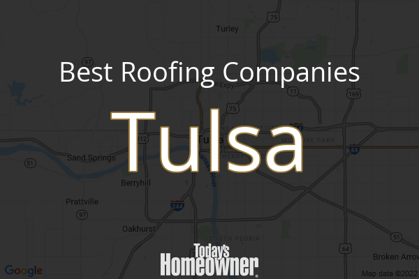 10 Best Roofers in Tulsa, OK - Today's Homeowner